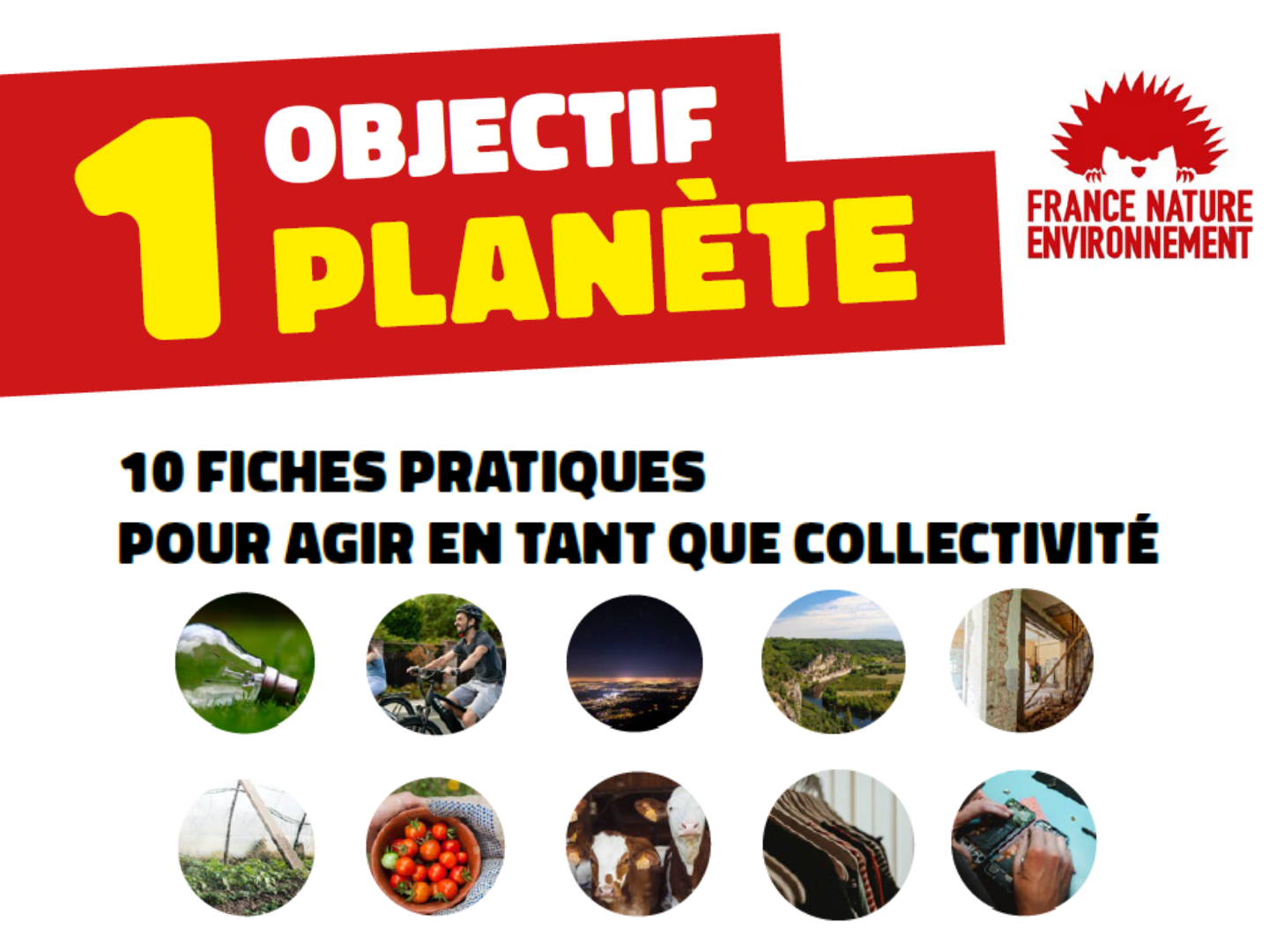 Objectif 1 planète : 10 fiches sobriété pour les collectivités | FNE ...